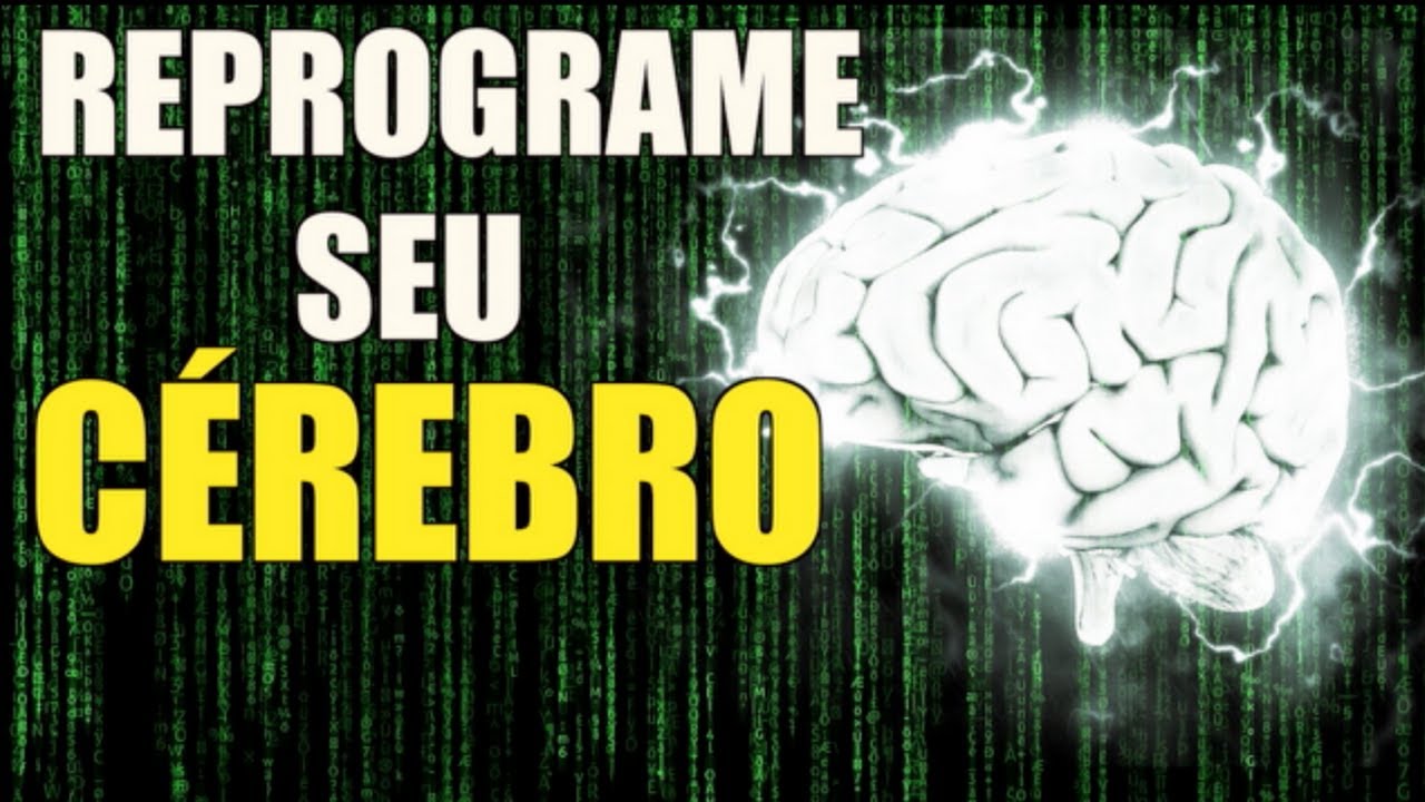 Reprograme seu Cérebro com PNL | Programação Neurolinguística - YouTube