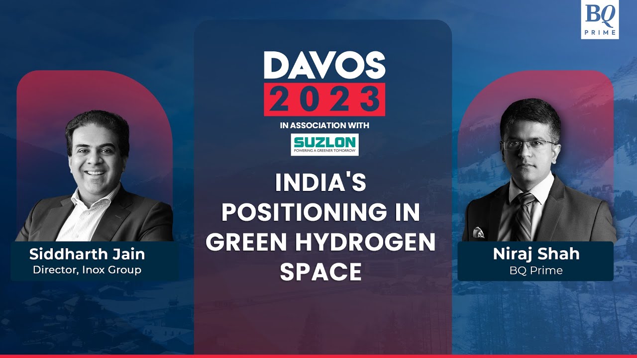 Davos 2023 | Inox Group's Siddharth Jain On India's Position In Green ...