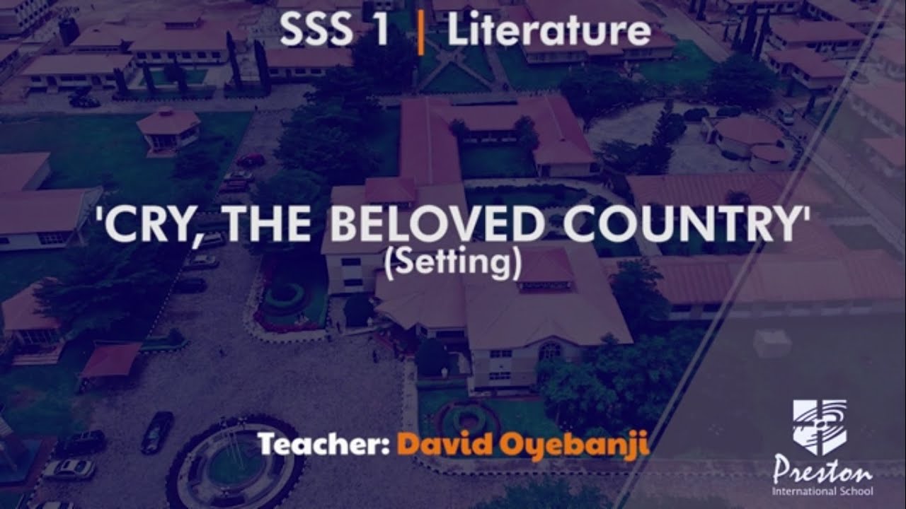 Cry, the Beloved Country (Setting) - SSS1 Literature - YouTube
