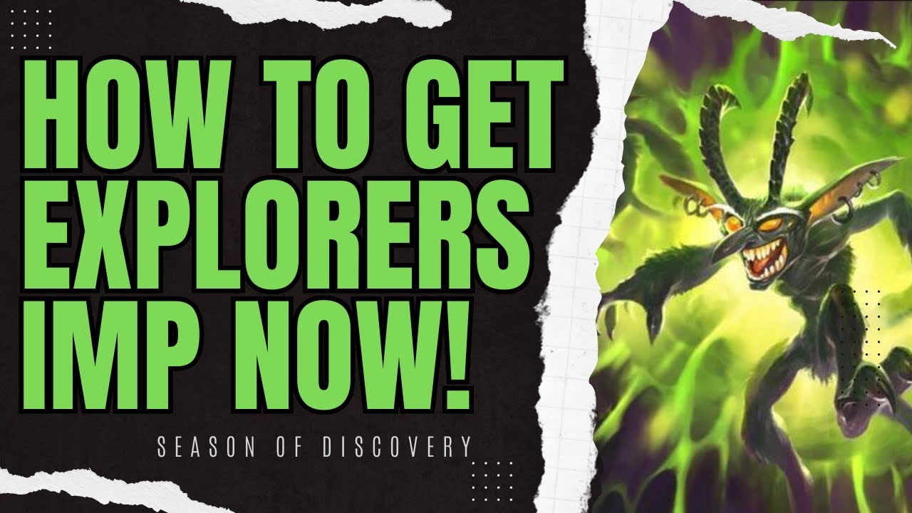 How to get Explorer Imp NOW! - Season of Discovery - World of Warcraft ...