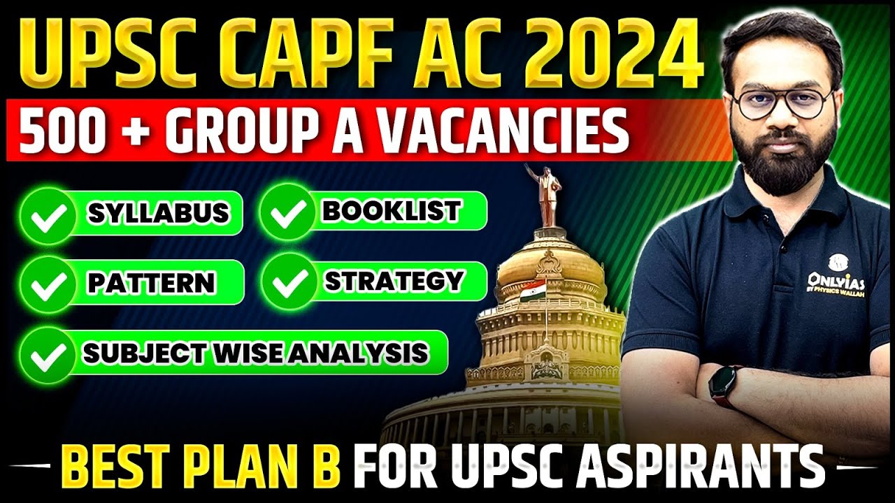 CAPF AC 2024 | Complete Syllabus | Exam Pattern | Vacancies | Previous Year Paper | OnlyIAS ...
