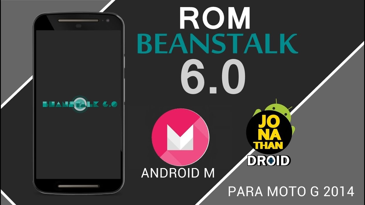 ROM BEANSTALK ANDROID 6.0.1 MARSHMALLOW | PARA MOTO G2 / 2014 - YouTube
