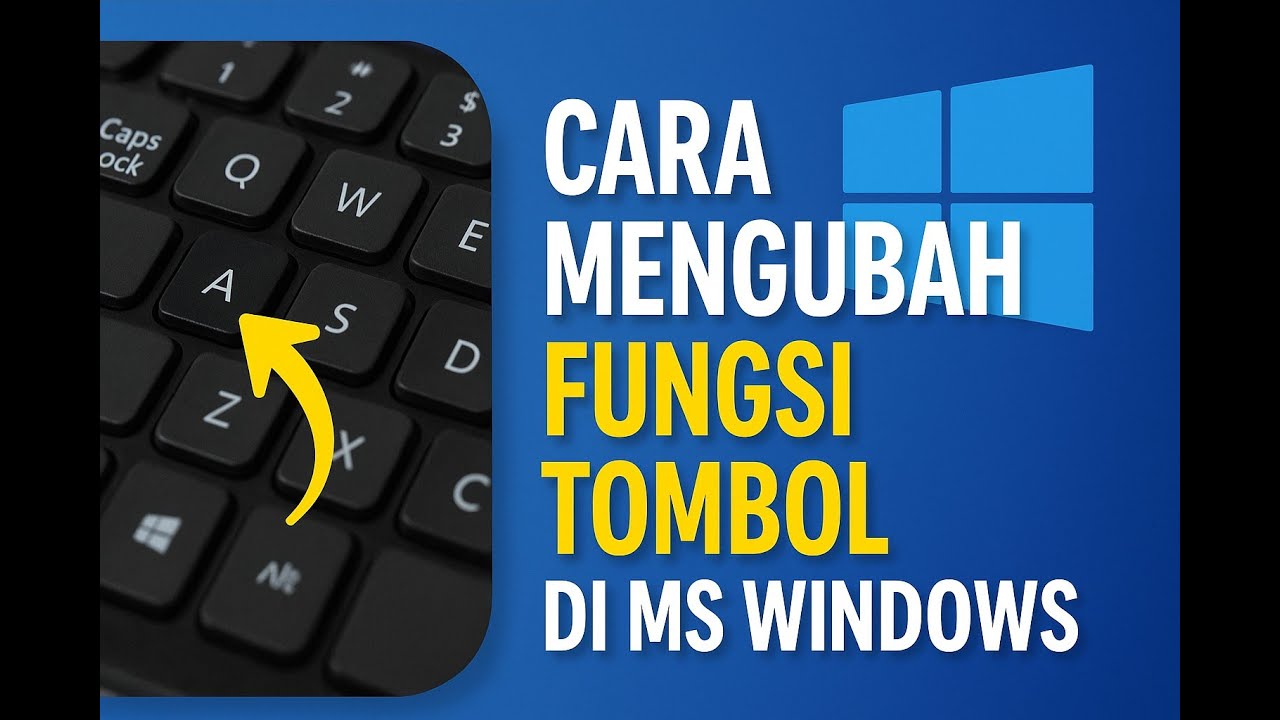 Cara Mengubah Fungsi Tombol di Ms Windows dengan Mudah - YouTube