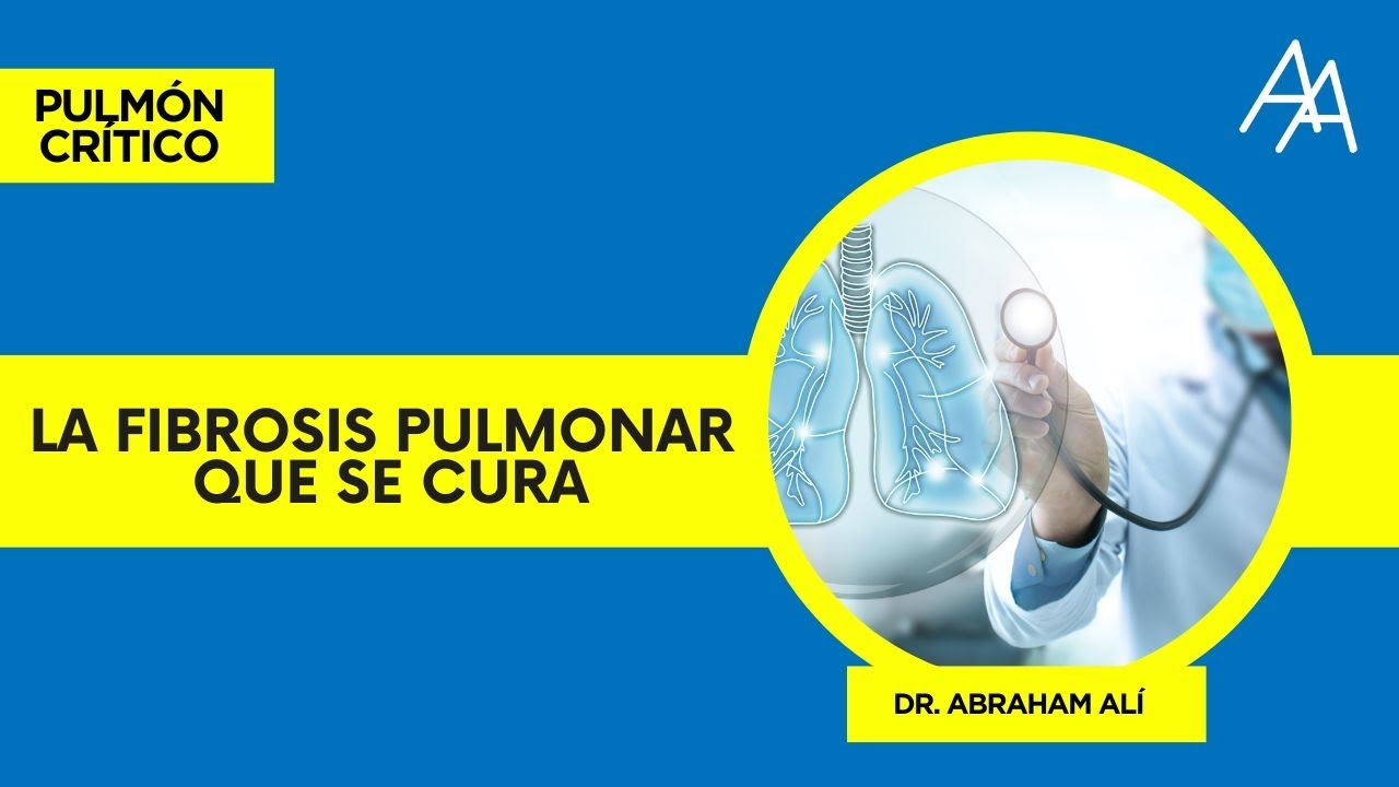 La Fibrosis Pulmonar que se cura - YouTube