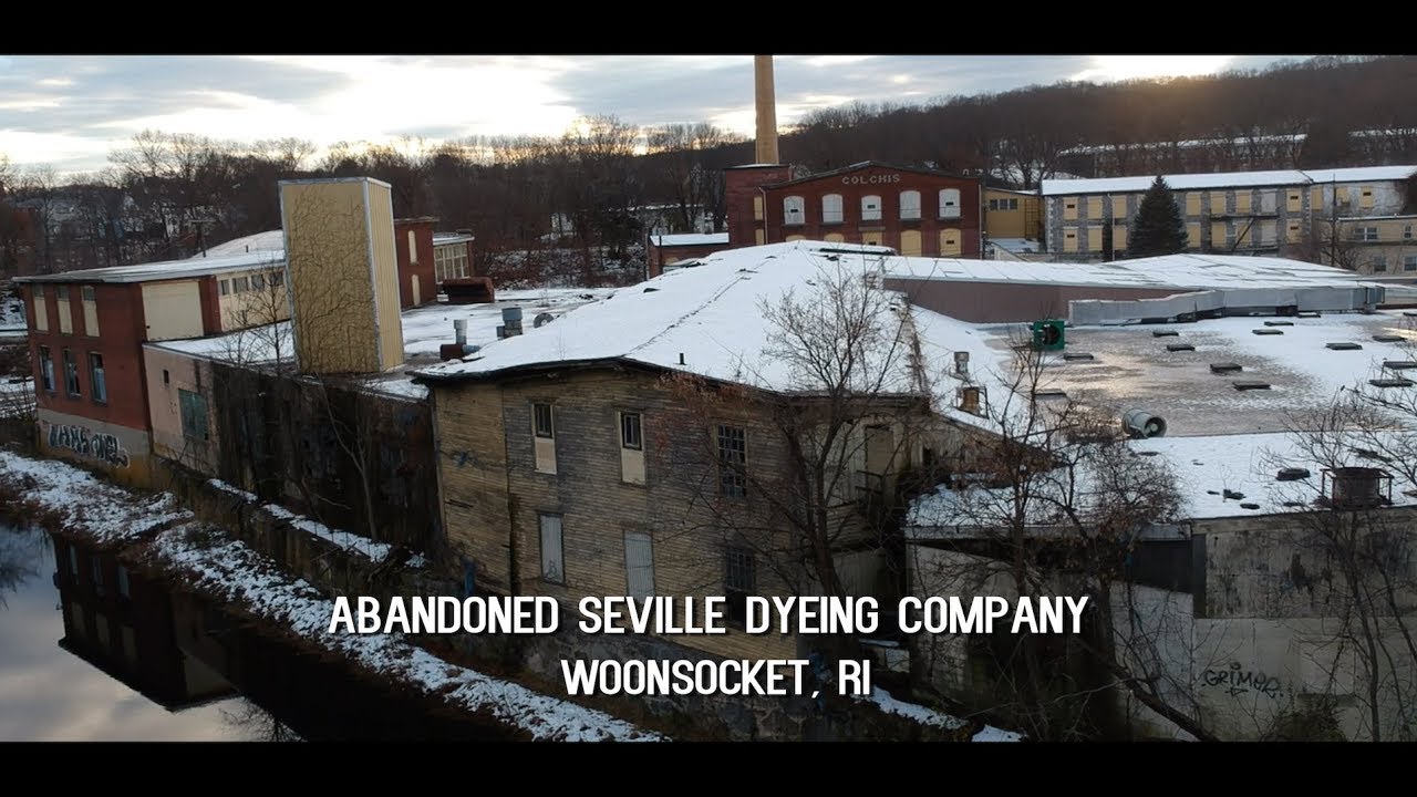 Abandoned Seville Dyeing Mill | Woonsocket, Rhode Island - YouTube