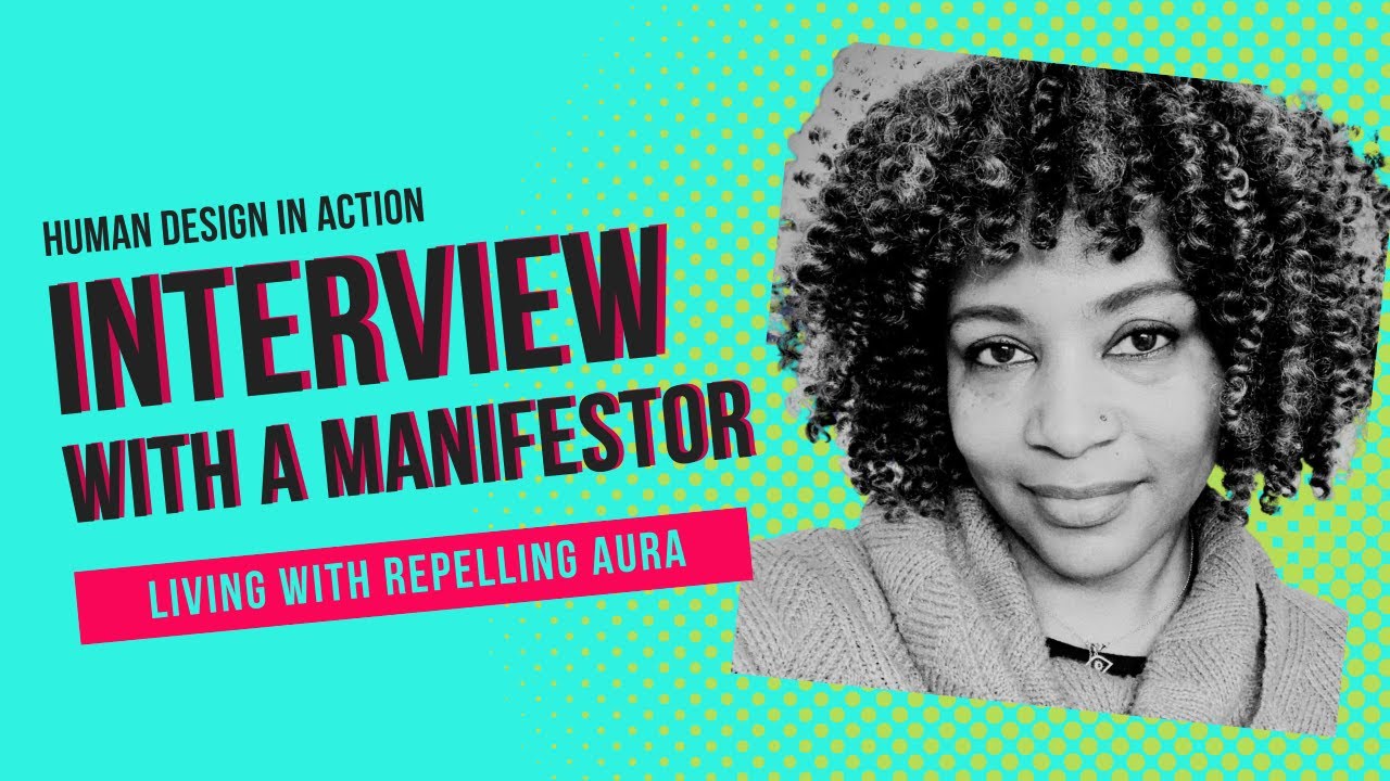 Living with Repelling Aura: Meet a Human Design Manifestor Woman - YouTube