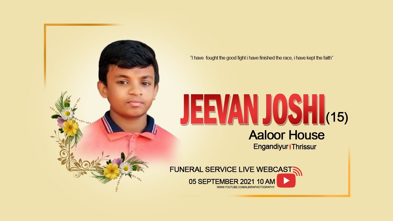 JEEVAN JOSHI (15) I FUNERAL SERVICE I LIVE WEBCAST I 05.09.2021 I 10.00 AM - YouTube