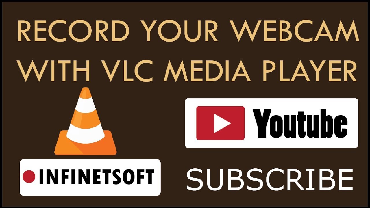 Record your webcam using VLC player. - YouTube