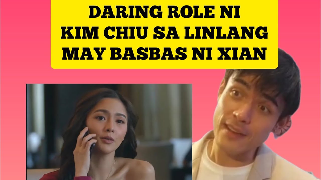 KIM CHIU kabado sa daring role nya sa LINLANG ....nag-comment si XIAN ...