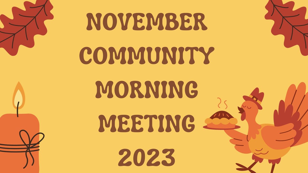 November Community Morning Meeting 2023 - YouTube