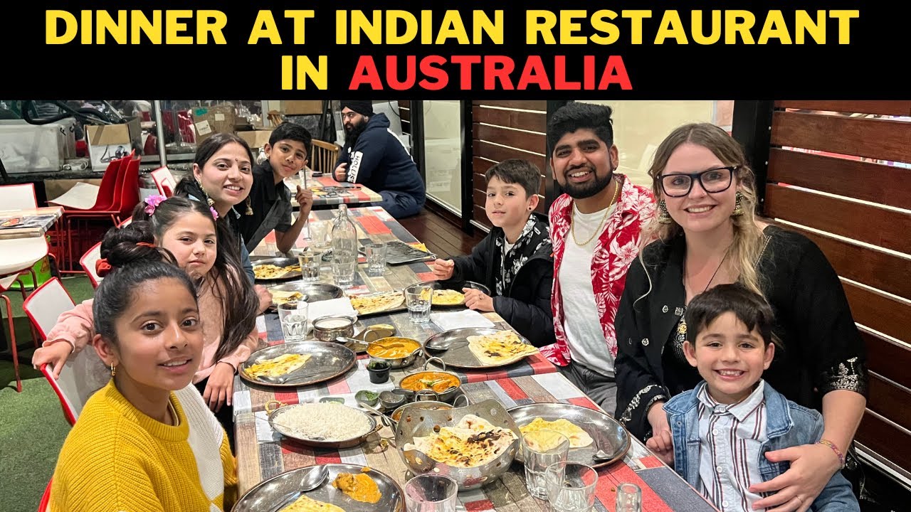 DINNER AT INDIAN RESTAURANT IN AUSTRALIA | LOVLEEN VATS & COURTNEY VATS ...