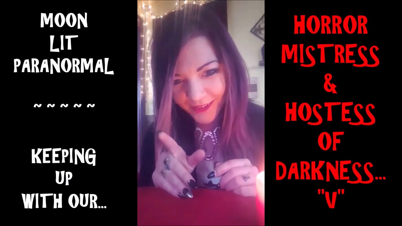 Moon Lit Paranormal's Horror Mistress & Hostess of Darkness V has a New ...