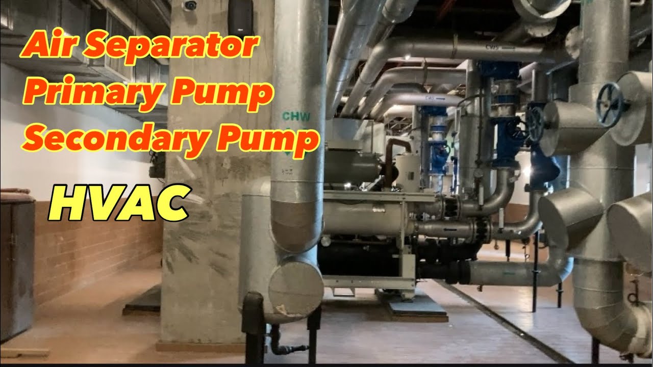 Air separator | Primary Chilled Water system | Secondary Chilled Water ...