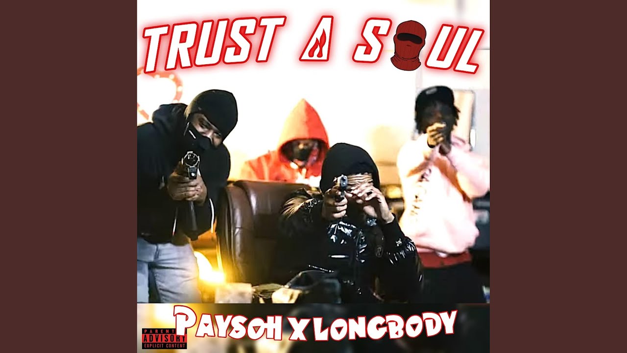 Trust A Soul (feat. Paysoh) - YouTube