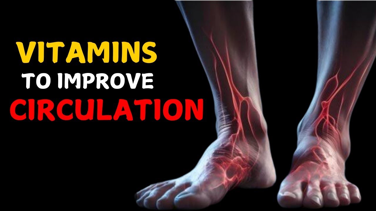 Boost Your Blood Flow: The Best Vitamins for Circulation - YouTube