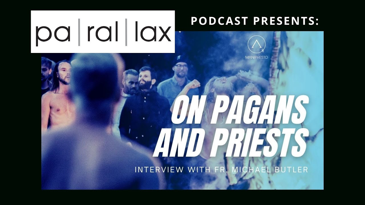 On Pagans and Priests with Fr. Michael Butler - YouTube