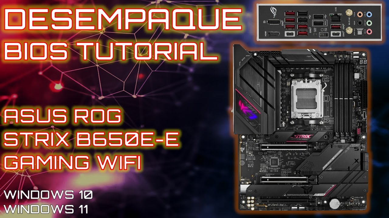 Desempaque @ASUS ROG Strix B650E-E Gaming WiFi + Tutorial BIOS / AM5 7800X3D - YouTube