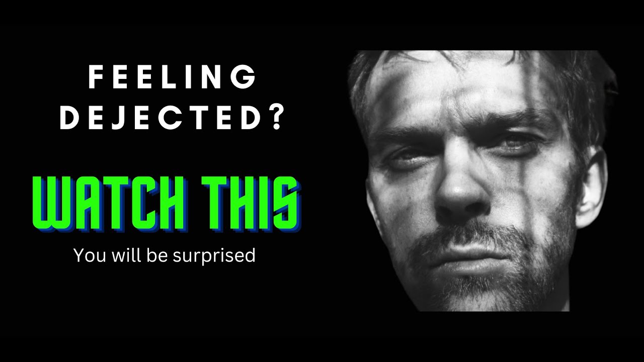 Feeling dejected? Watch this video, you will be surprised | Powerful ...