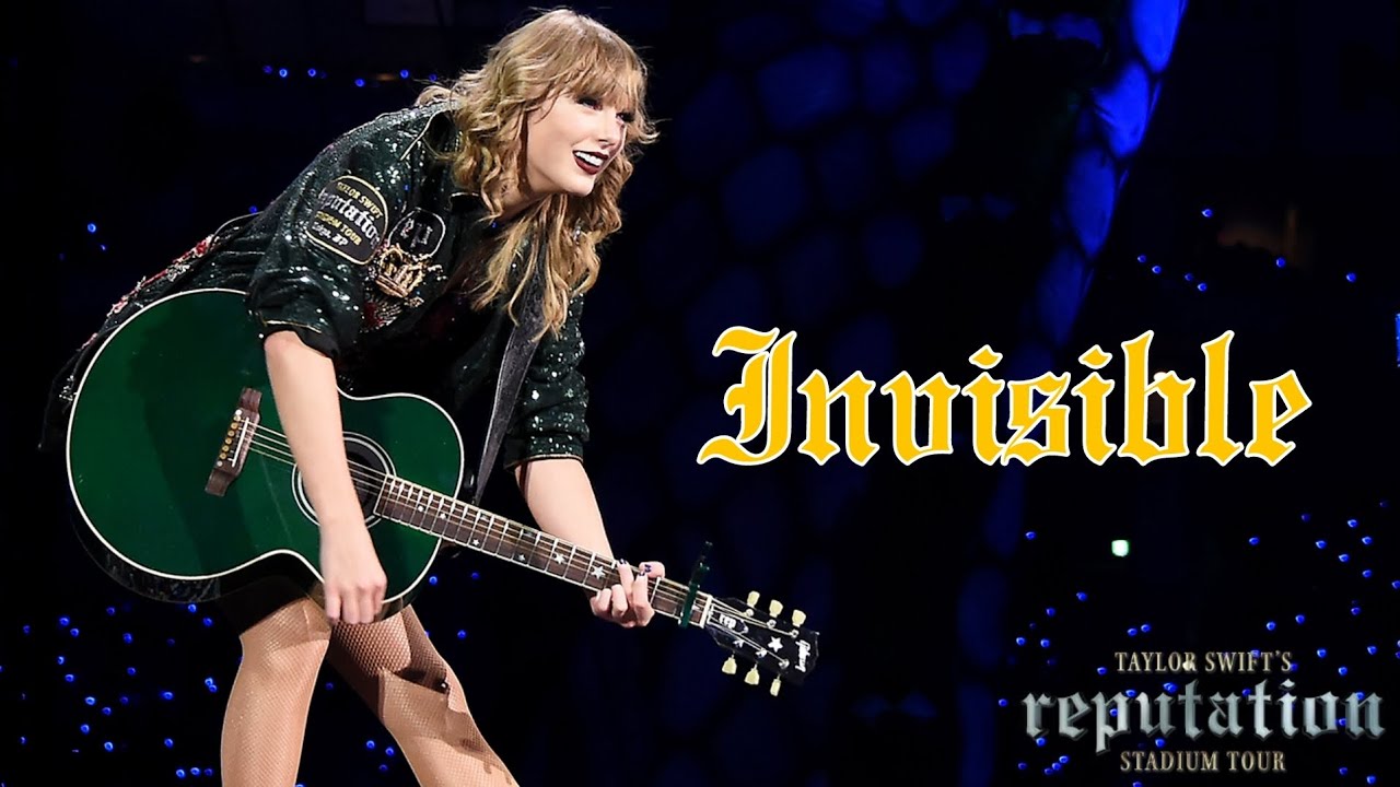 Taylor Swift - Invisible (Live From The Reputation Stadium Tour) - YouTube