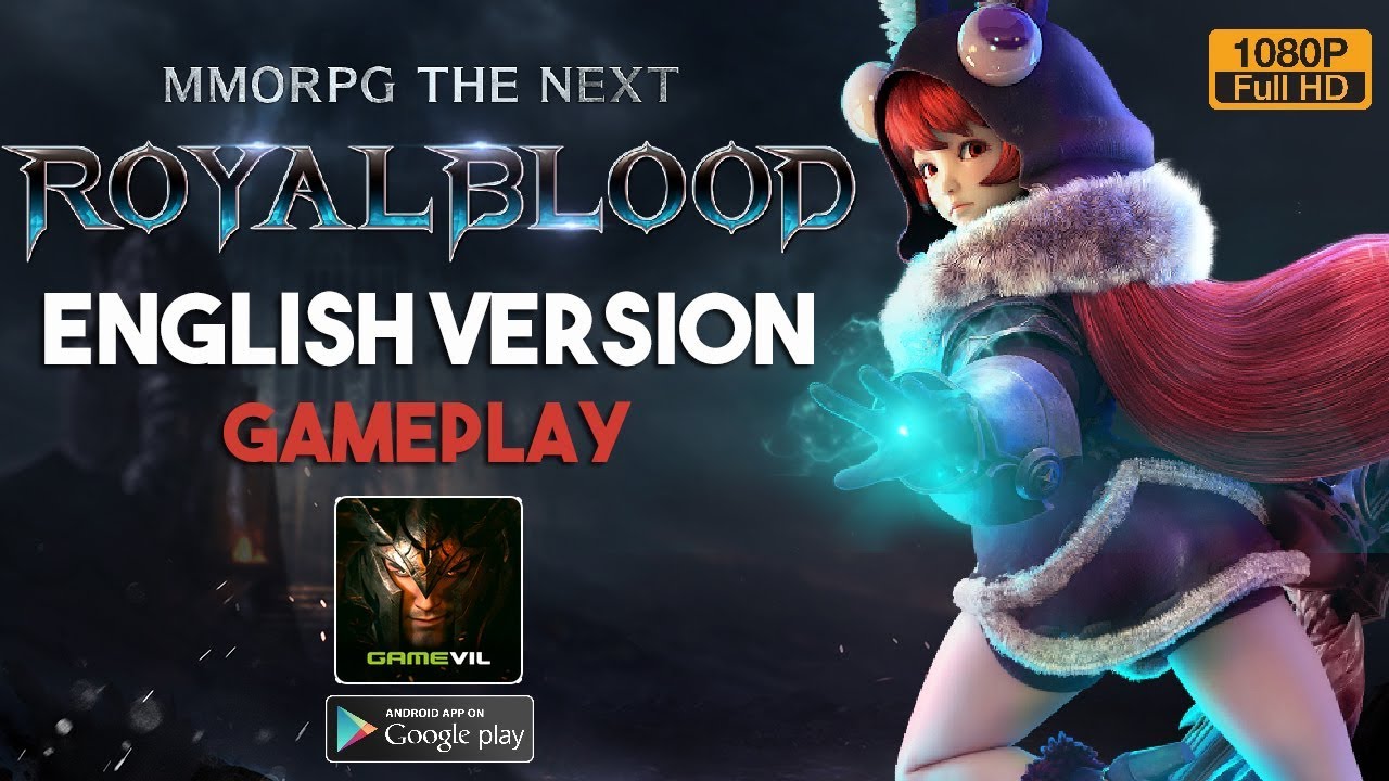 ROYAL BLOOD Global English Version Gameplay Bard MMORPG Mobile by Gamevil - YouTube