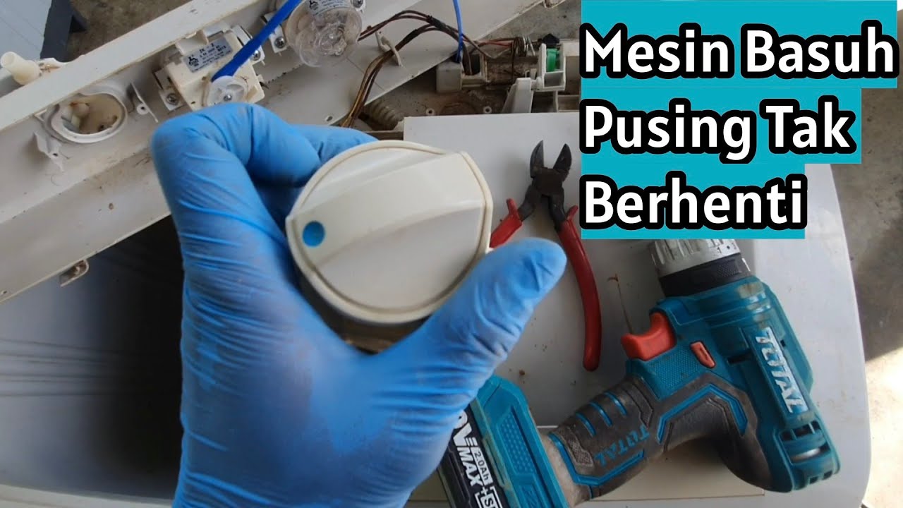 Tukar Wash Timer Mesin Basuh Pusing Tak Berhenti - YouTube