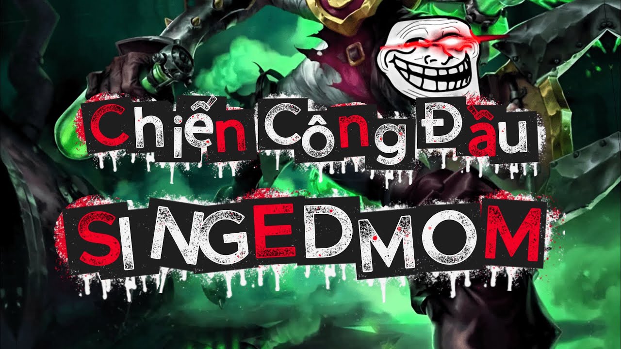 SINGED SOLO TOP ĐẦU GAME..Singed đầu game thì ăn được ai?? # ...