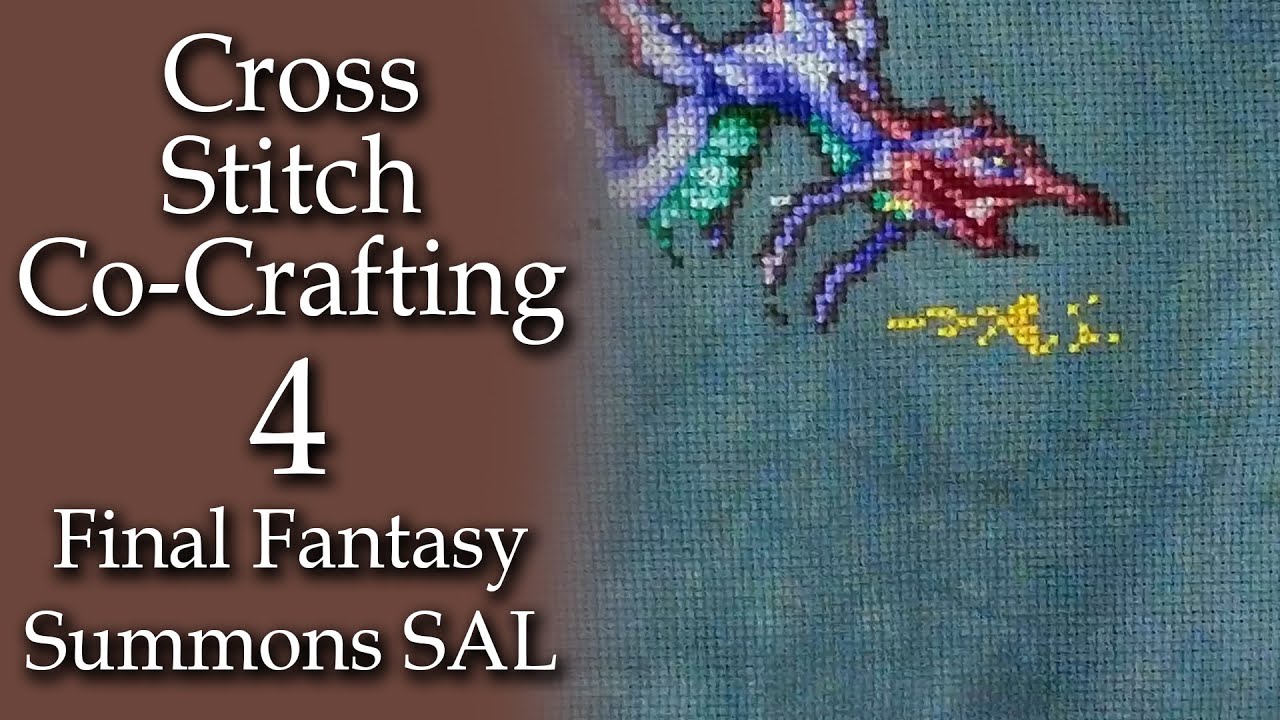 Cross Stitch Co-Working - Final Fantasy Summons Stitch-A-Long - Part 4 ...