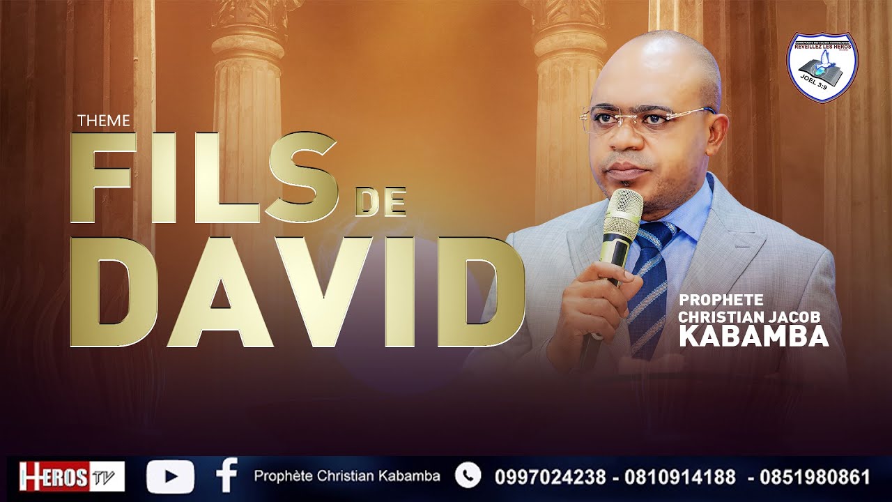 FILS DE DAVID DU DIMANCHE 12/05/2024 LE PROPHETE DES NATIONS CHRISTIAN ...