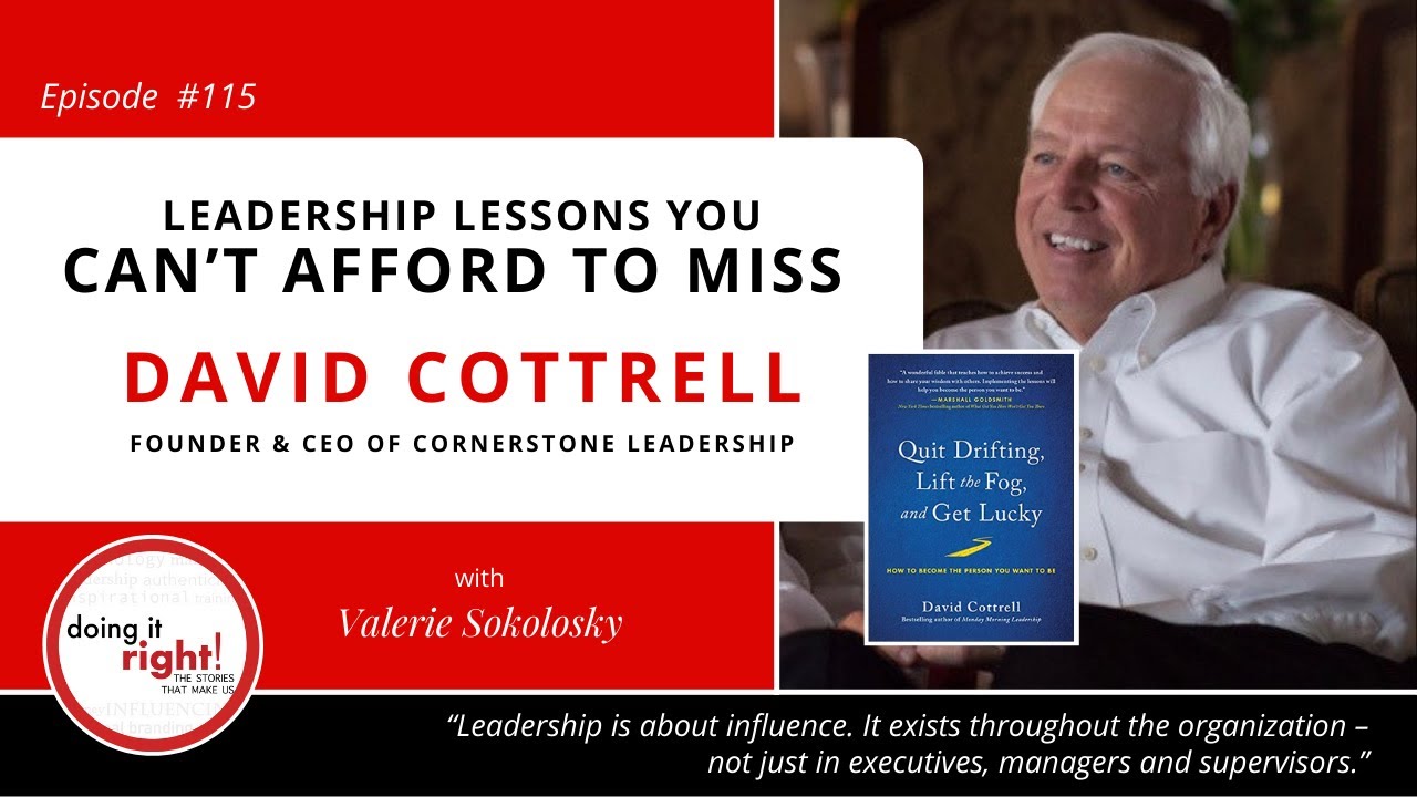 Doing it Right! Ep. 115 | David Cottrell - Founder & CEO of Cornerstone ...