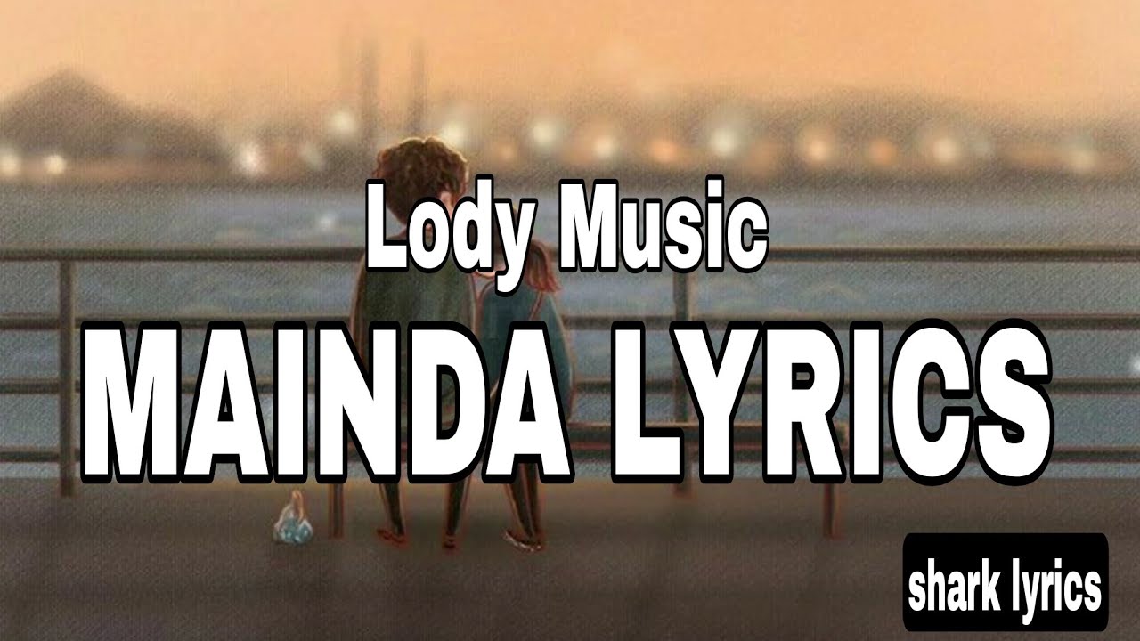 Lody Music - Mainda (Official Lyrics Video) - YouTube