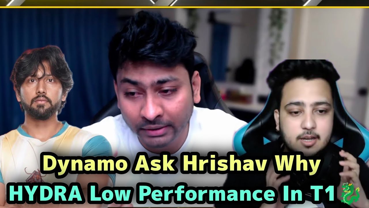 Dynamo Ask Hrishav Why HYDRA Low Performance In T1 Tournament 🐉🔥 - YouTube