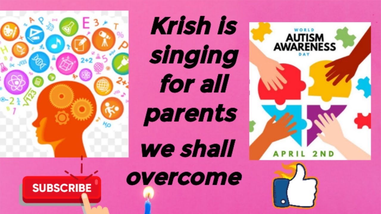 Happy autism awareness day .Krish is singing to all my parents ...