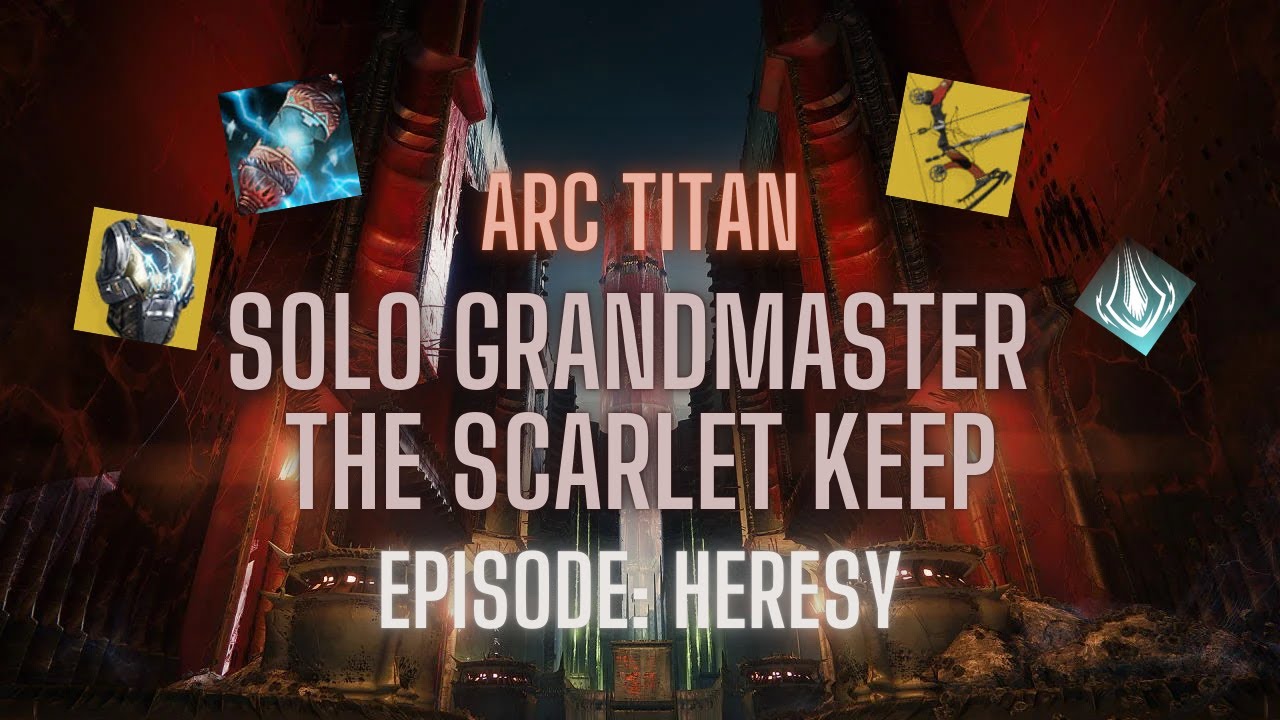 Solo Grandmaster The Scarlet Keep | Episode: Heresy | Arc Titan - YouTube