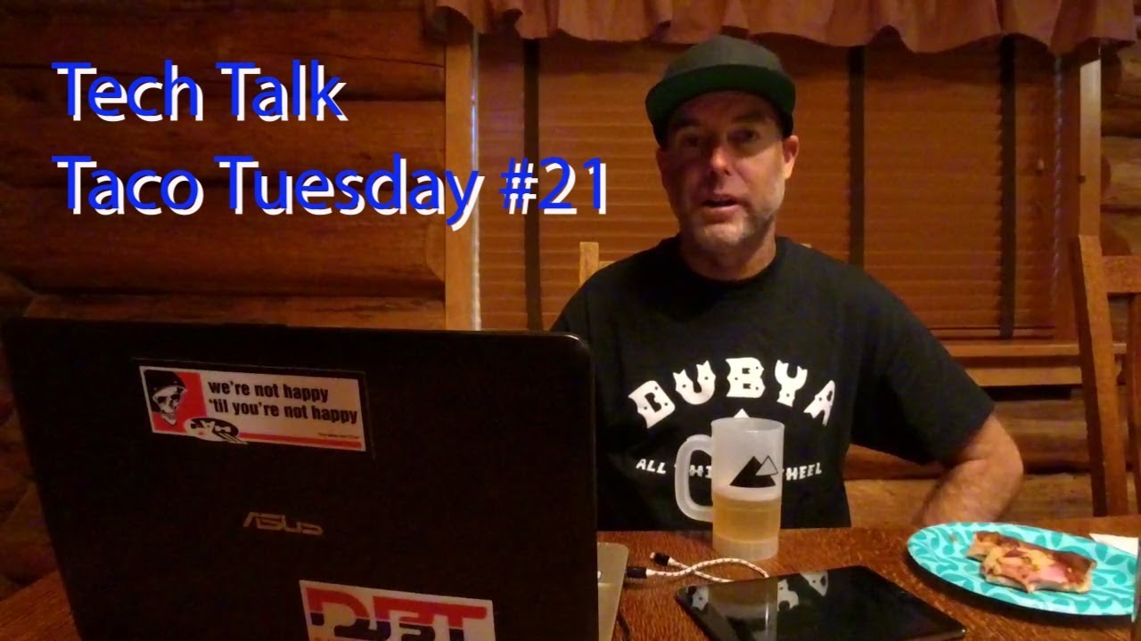 Tech Talk Taco Tuesday #21 - YouTube