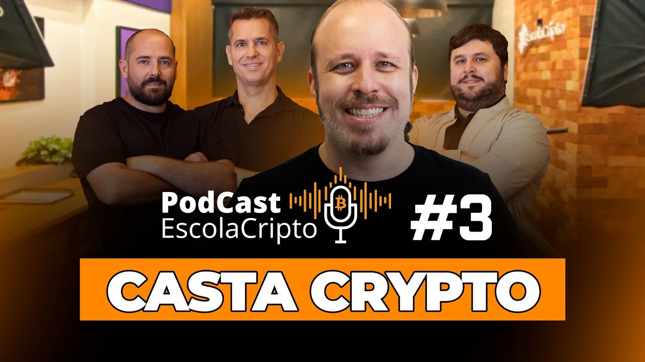 PodCast Escola Cripto #3 - CASTA CRYPTO - YouTube