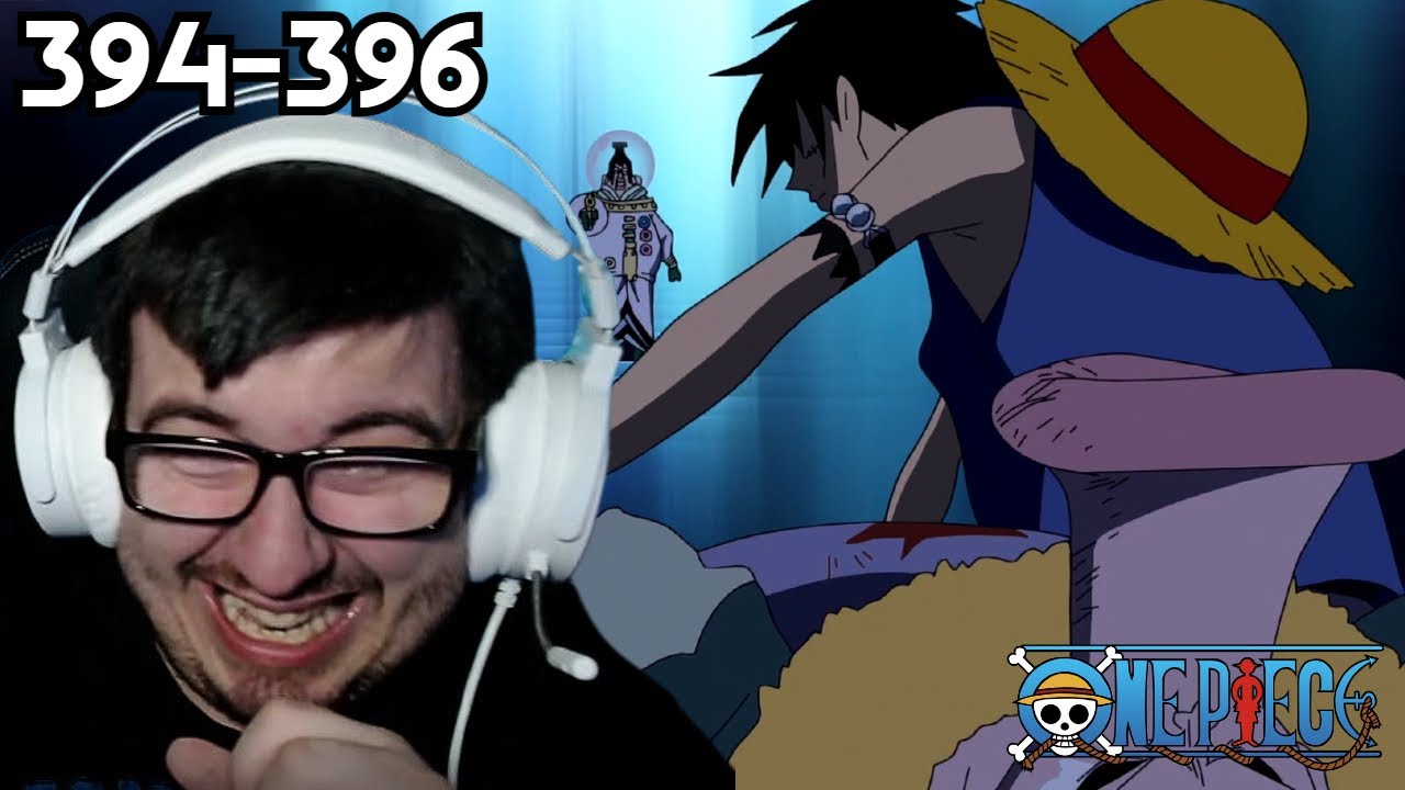 I LOVE LUFFY!!! THE MOST SATISFYING PUNCH! ONE PIECE EPISODES 394-396 ...