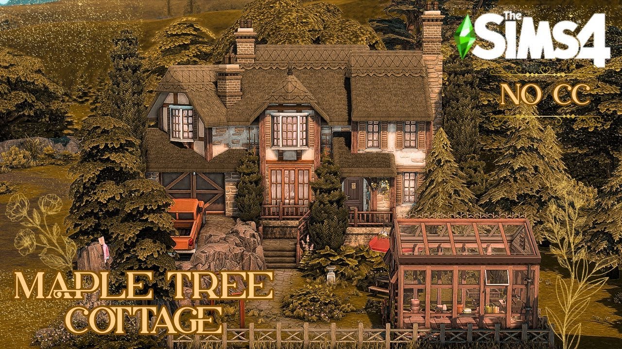 || Maple Tree Cottage || Sims 4 || Speed Build || No CC || Cottage ...