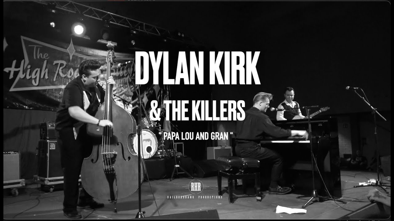 DYLAN KIRK & THE KILLERS " Papa Lou and Gran " by RailroadHank ...