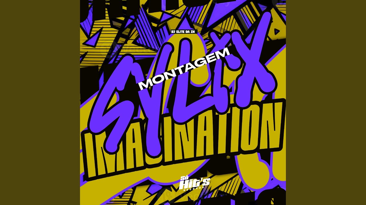 Montagem Sylix Imagination - YouTube