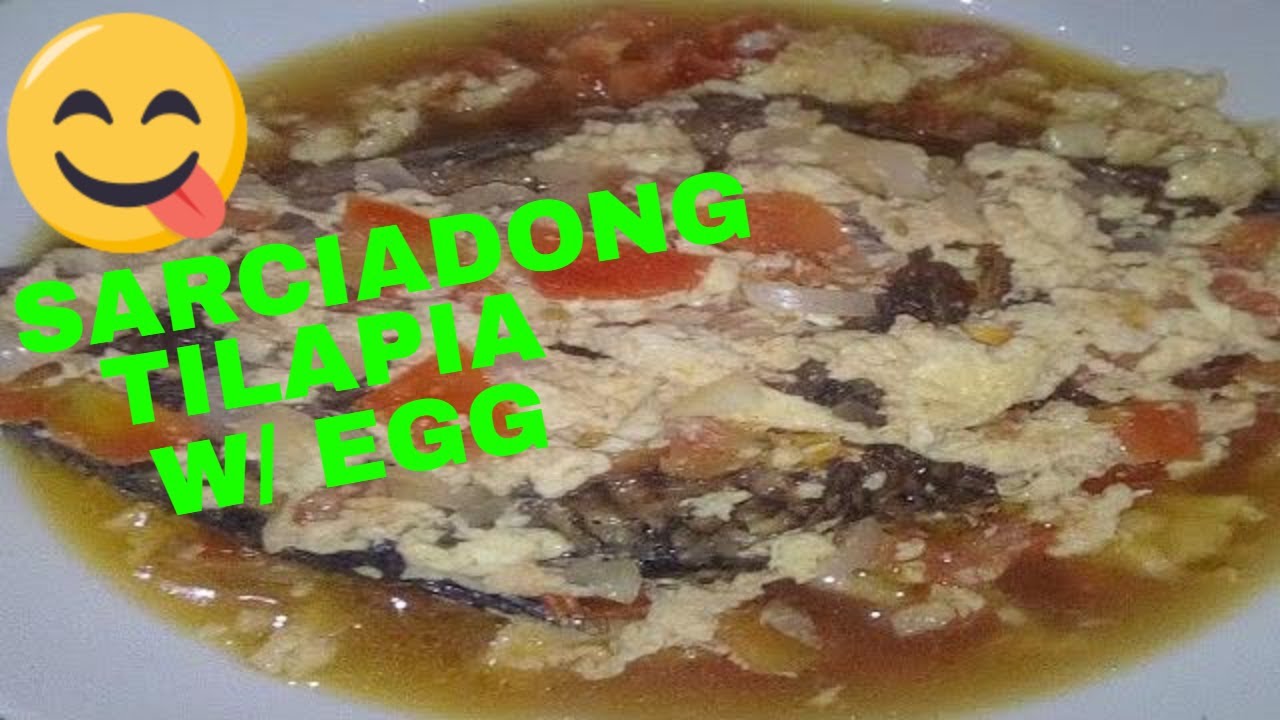 FISH RECIPE | SARCIADONG ISDA | SARCIADONG TILAPIA WITH EGG - YouTube