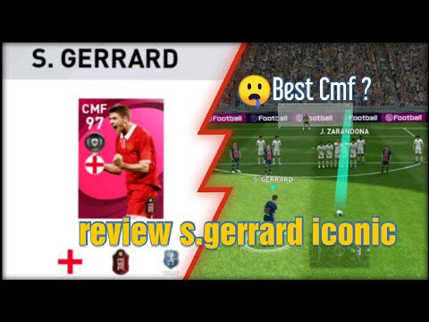 Review s.gerrard iconic legend | best cmf efootball pes 2021 mobile ...