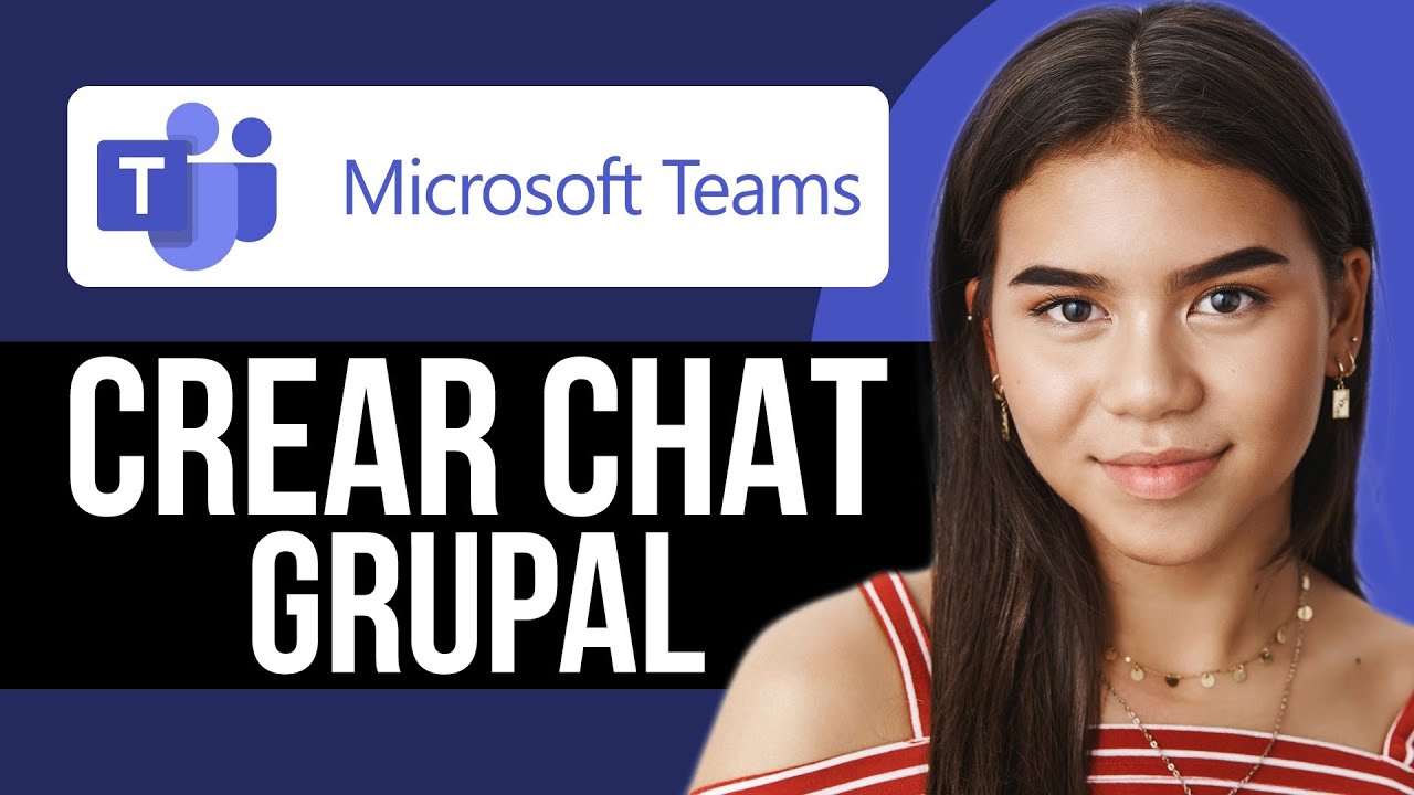Cómo crear un CHAT GRUPAL en MICROSOFT TEAMS (2025) FÁCIL - YouTube