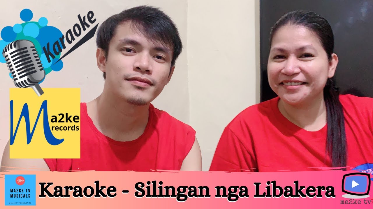 Karaoke - Silingan nga Libakera by Ada Elaine & Jhay-know | Ma2ke TV ...