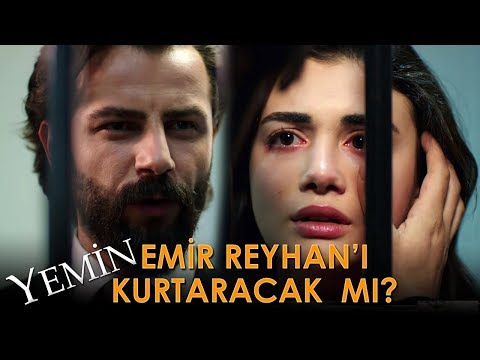 EMİR REYHAN'I KURTARACAK MI? (Yemin 46.Bölüm Özeti)