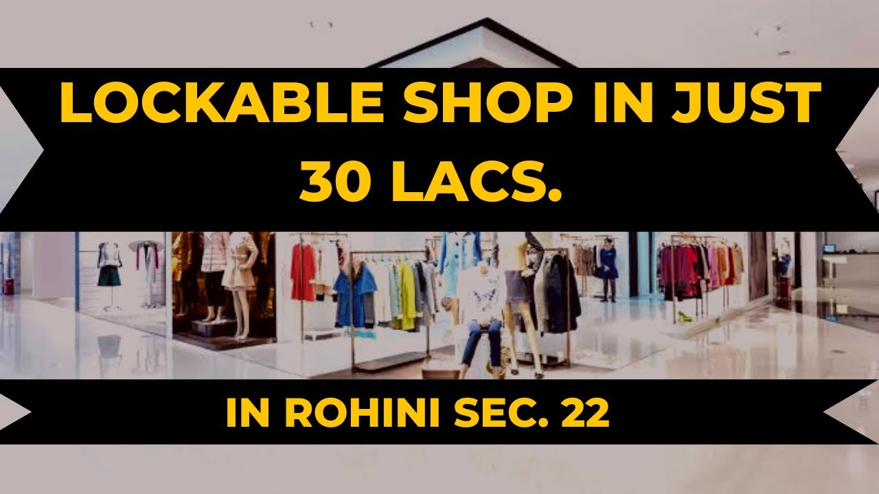 Lockable Shop in Mall (Rohini) | just 30 Lacs Shop | Flexible Payment ...