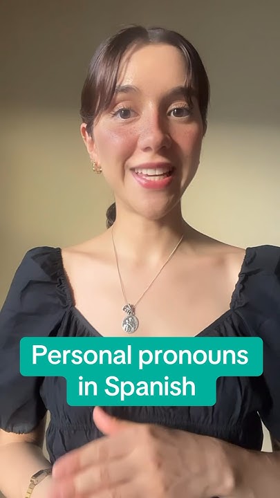 Personal pronouns in Spanish - YouTube