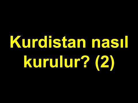 0034 - 2 - Kurd gencine notlar - Kurdistan nasıl kurulur? (2)