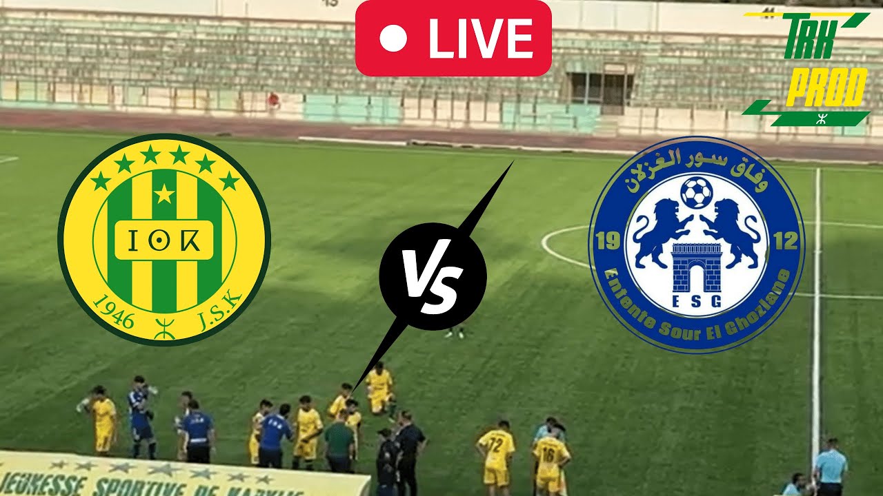 Match JSK VS USMK Khenchela EN DIRECT LIVE شبيبة القبائل مباشر jsk vs ...