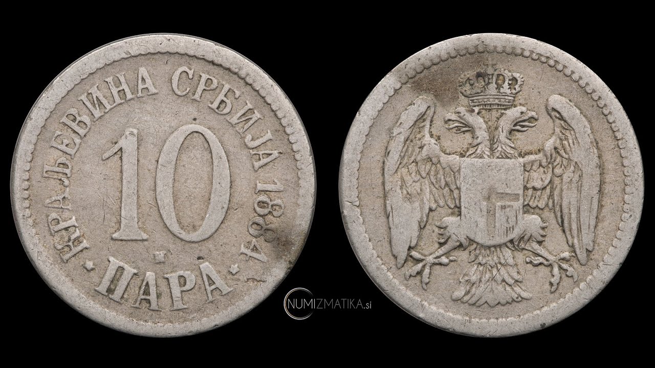 10 Para Coin 1884 – Kingdom of Serbia - YouTube