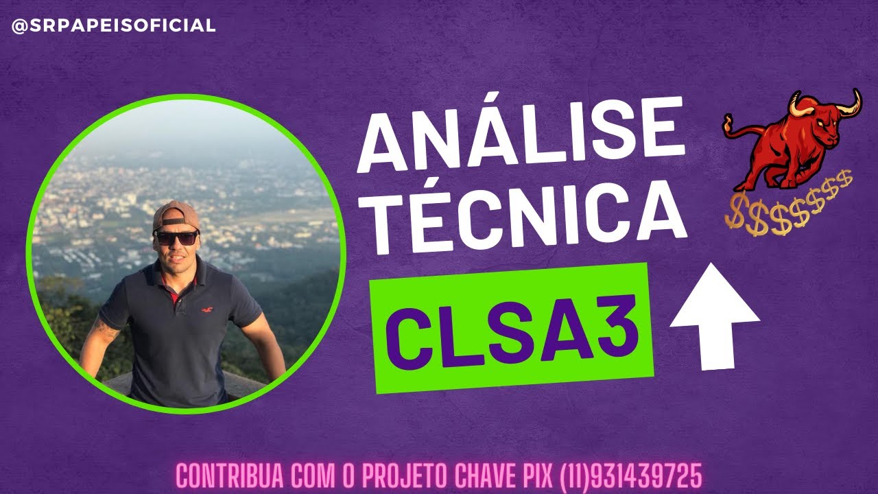 CLSA3 ANÁLISE TÉCNICA, QUE TAL FAZER UM ESTUDO MAIS LONGO E MUNDAR O ...